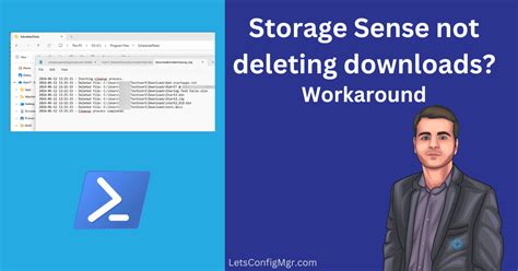 Storage Sense Not Deleting Downloads Workaround Lets Configmgr
