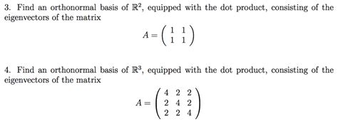 Solved 3 Find An Orthonormal Basis Of R2 Equipped With The