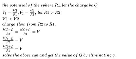 Two Spheres Of Radii R And R Having Equal Charges Are Joined Together