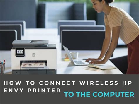 Ppt Easy Methods To Connect Wireless Hp Envy Printer To The Computer Powerpoint Presentation