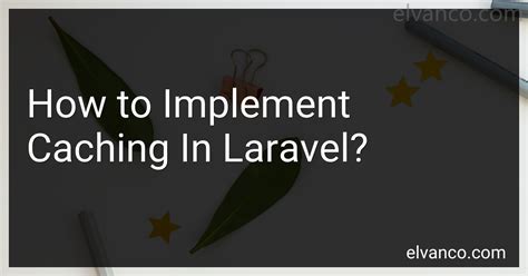 how to implement caching in laravel in 2025