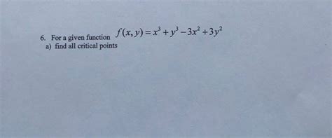 Solved F X Y X3 Y3 3y 3x2 6 For A Given Function A
