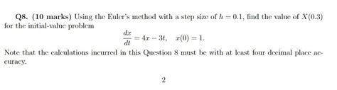 Solved Q Marks Using The Euler S Method With A Step Chegg Com