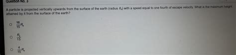 [answered] question no 3 a particle is projected vertically upwards