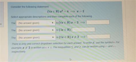 Solved Consider The Following Statement ∀x∈r X2 4 X 2