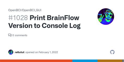 Print Brainflow Version To Console Log · Issue 1028 · Openbciopenbci