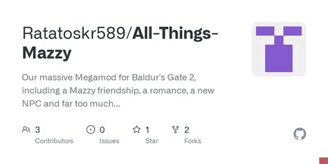 Github Ratatoskr All Things Mazzy Our Massive Megamod For Baldur S Gate Including A