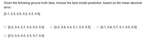 Solved Given The Following Ground Truth Data Choose The