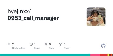 GitHub Hyejinxx 0953 Call Manager