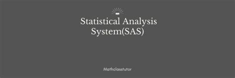 What Is Sas Statistical Analysis System