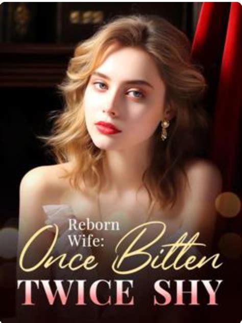 Reborn Wife Once Bitten Twice Shy Ettron Books