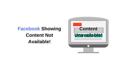Why Is Facebook Showing Content Not Available