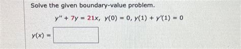 Solved Solve The Given Boundary Value Problem Chegg