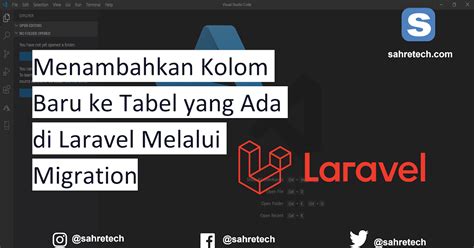 Laravel Migration Menambahkan Kolom Baru Ke Tabel Yang Ada Di Laravel