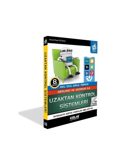 Arduino Ve Android İle Uzaktan Kontrol Sistemleri Proje Ahmet Raşit Petekçi Kodlab