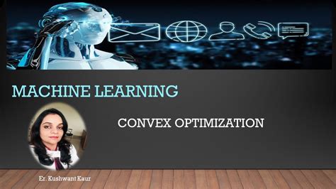 Convex Optimization In Machine Learning Youtube
