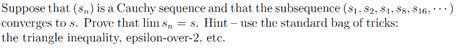 Solved Suppose That Sn Is A Cauchy Sequence And That The