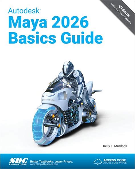 Autodesk Maya 2026 Basics Guide Book 9781630577353 Sdc Publications