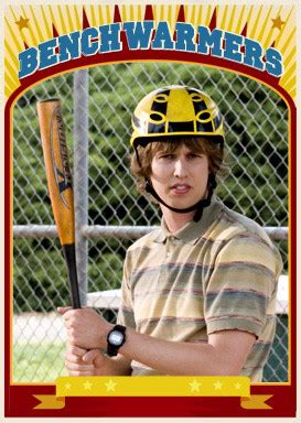 Quotes From Movie Benchwarmers Quotesgram