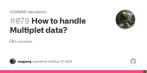 how to handle multiplet data · issue 879 · combine lab salmon · github