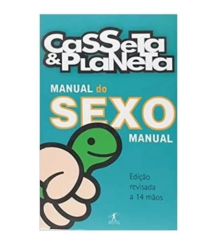 Manual Do Sexo Manual Manual Do Sexo Manual De Casseta Planeta Editora Objetiva Cia Das