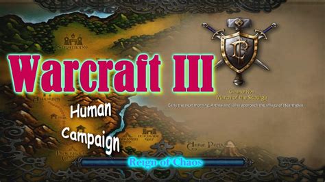Human Campaign Chapter 5 Warcraft 3 March Of The Scourge Youtube