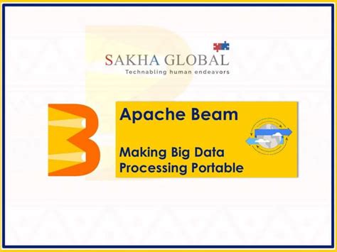 Apache Beam Making Big Data Processing Portable Pptx Programming Languages Computing