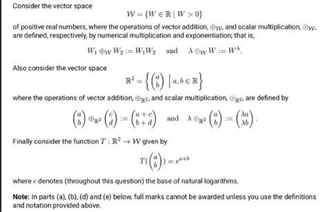 Solved Consider The Vector Space W W ER W Of Positive Chegg Com