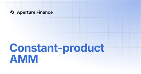 Constant Product Amm Aperture Finance