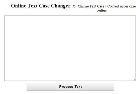 Change Text Case Convert Upper Case To Lower
