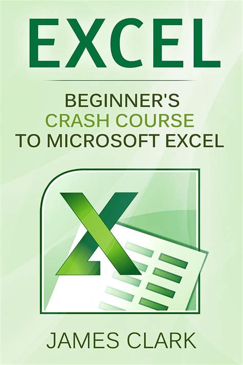 Excel Beginners Crash Course To Microsoft Excel Ms Excel 2016