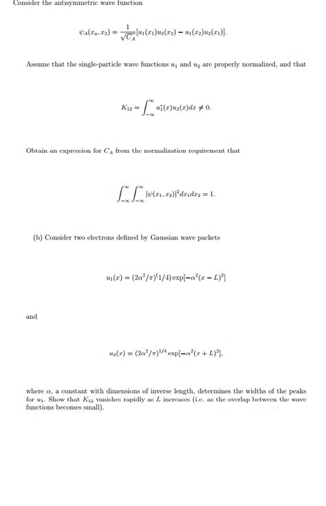 Consider The Antisymmetric Wave Function Assume That Chegg