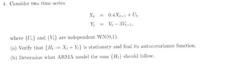 Solved 4 Consider Two Time Series Xtyt04xt−1utvt−3vt−1