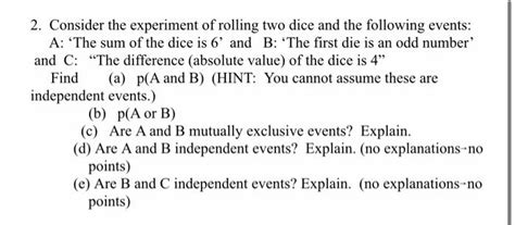 Solved 2 Consider The Experiment Of Rolling Two Dice And