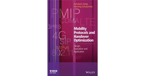 Mobility Protocols And Handover Optimization Design Evaluation And Application [book]