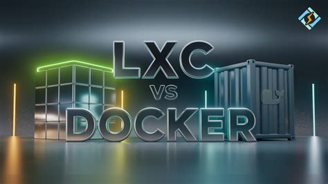 Honest Comparison Lxc Vs Docker 2025 Guide