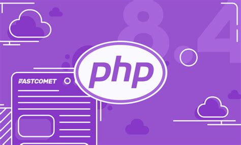 Php 8 4 Lands At Fastcomet Fastcomet