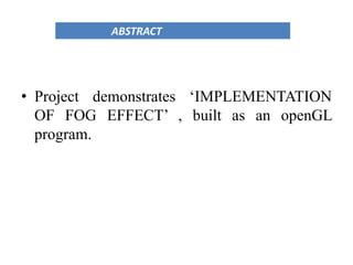 Fog Effect Opengl Project Ppt