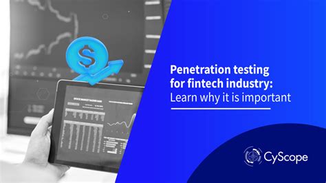 Penetration Testing For Fintech Industry Learn Why It Is Important