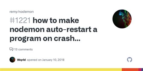 How To Make Nodemon Auto Restart A Program On Crash Without Waiting For File Changes Issue
