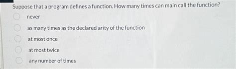 Solved Suppose That A Program Defines A Function How Many