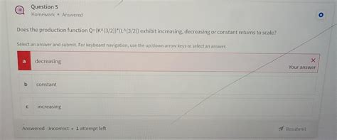Solved Question 1 Homework Answered Using The Production