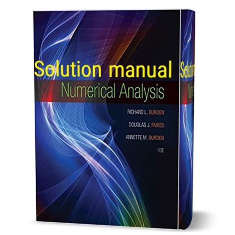 Numerical Analysis 10th Edition Richard L Burden Solutions Manual Pdf