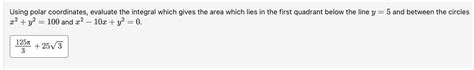 solved need urgently using polar coordinates evaluate the