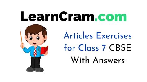 Articles Exercises For Class 7 Cbse With Answers Learn Cram Articles Exercises For Class 7 Cbse With Answers Learn Cram