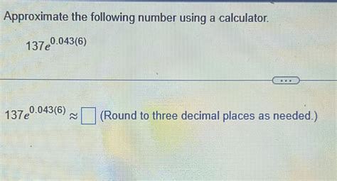 Solved By An Expert Approximate The Following Number Using A