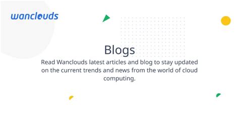 Wanclouds Inc On Linkedin Blogs Wanclouds Inc