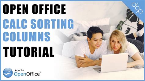 Open Office Calc Spreadsheets Sort Columns Ascending Order Descending Order Youtube