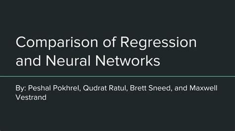 Regression Vs Neural Net Ppt Free Download