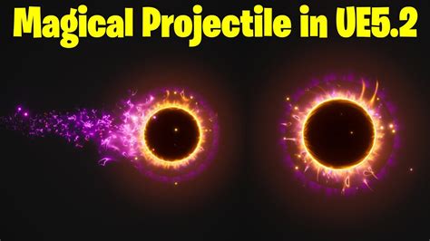 Magical Projectile In Unreal Engine 52 Niagara 👉 Trailer Youtube